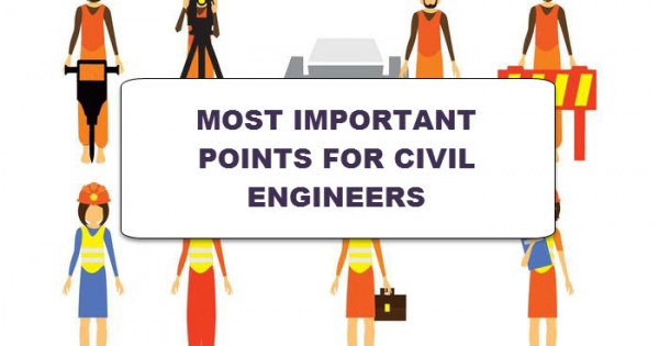 Important Things a Civil Engineer Must Know