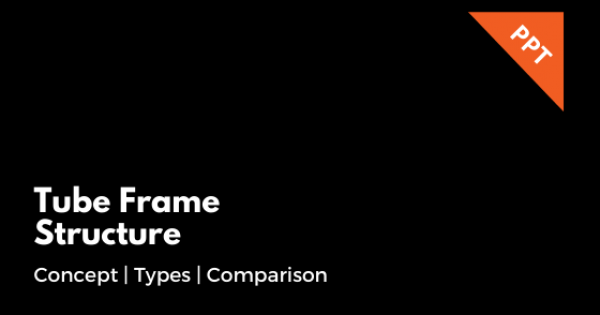 Tube Frame Structure - Concept | Types | Comparison (PPT Download)(PPT ...