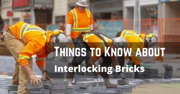 Things to know about Interlocking Bricks