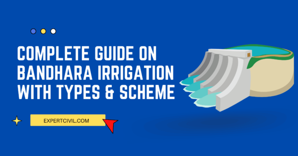 Bandhara Irrigation - Scheme | Types | Advantages | Disadvantages ...
