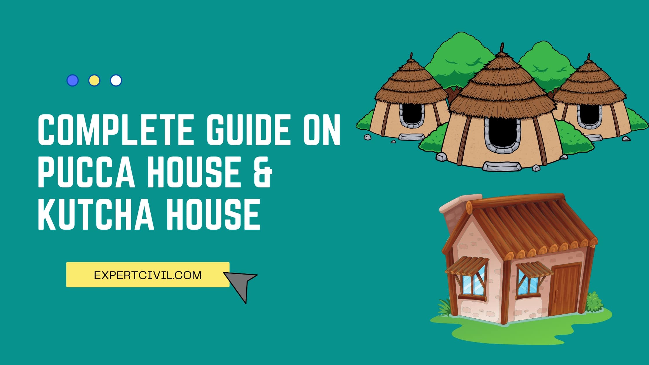 Pucca House And Kutcha House Pucca House And Kutcha House
