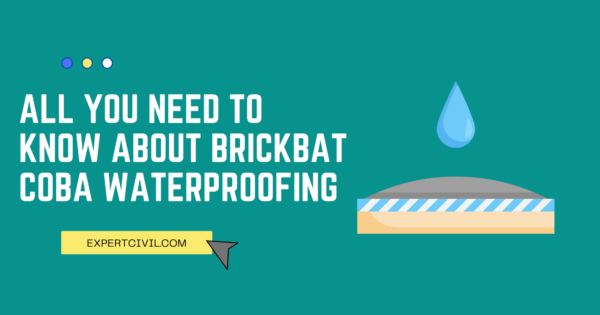 Brick Bat Coba Waterproofing - Step by Step Procedure