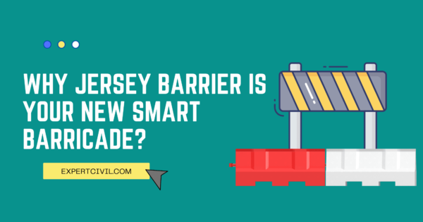 Why Jersey Barrier is Your New Smart Barricade?