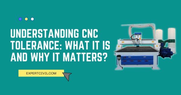 Understanding CNC Tolerance: What it is and Why it Matters?