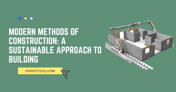 Modern Methods of Construction: A Sustainable Approach to Building