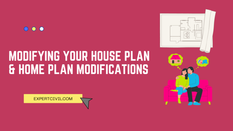 Modifying Your House Plan & Home Plan Modifications